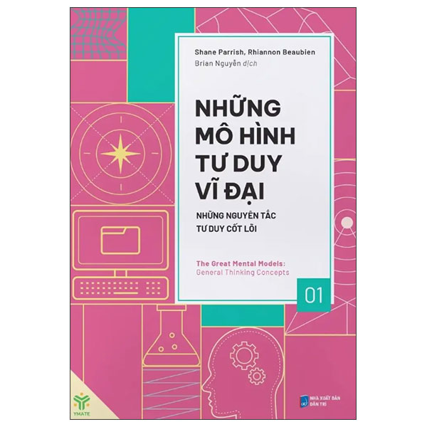 Tải Ebook Nhung Mo Hinh Tu Duy Vi Dai - Nhung Nguyen Tac Tu Duy Cot Loi PDF, AZW3, EPUB, PRC ...
